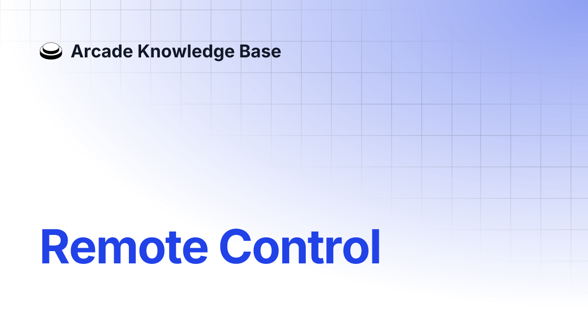 Remote Control | Arcade Knowledge Base